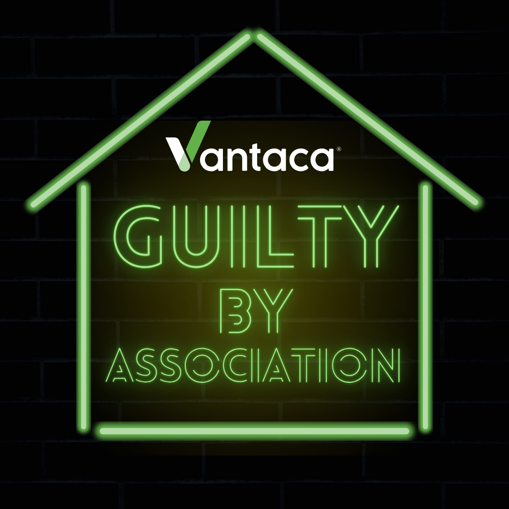 Guilty By Association | The Vantaca Podcast