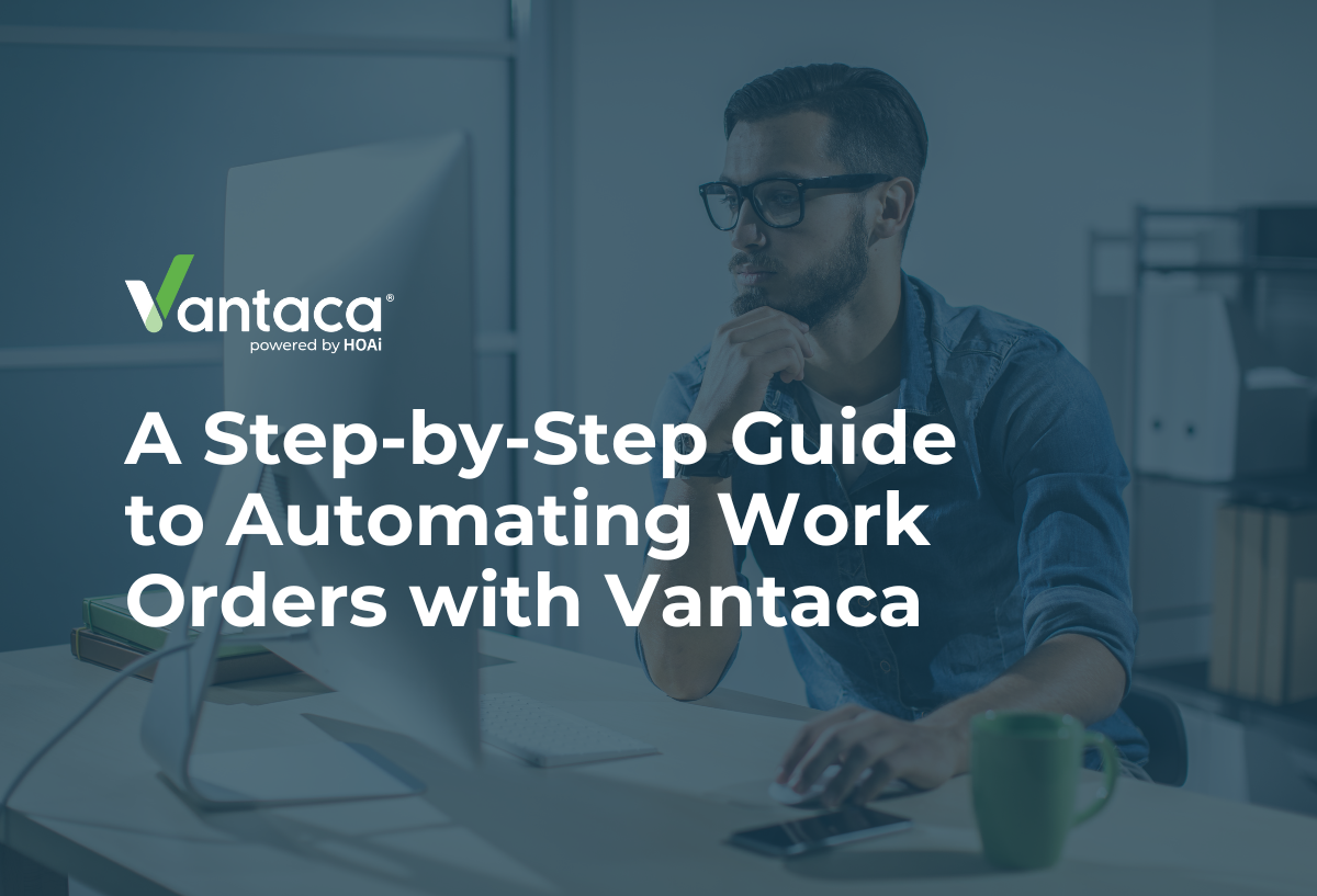A Step-by-Step Guide to Automating Work Orders with Vantaca